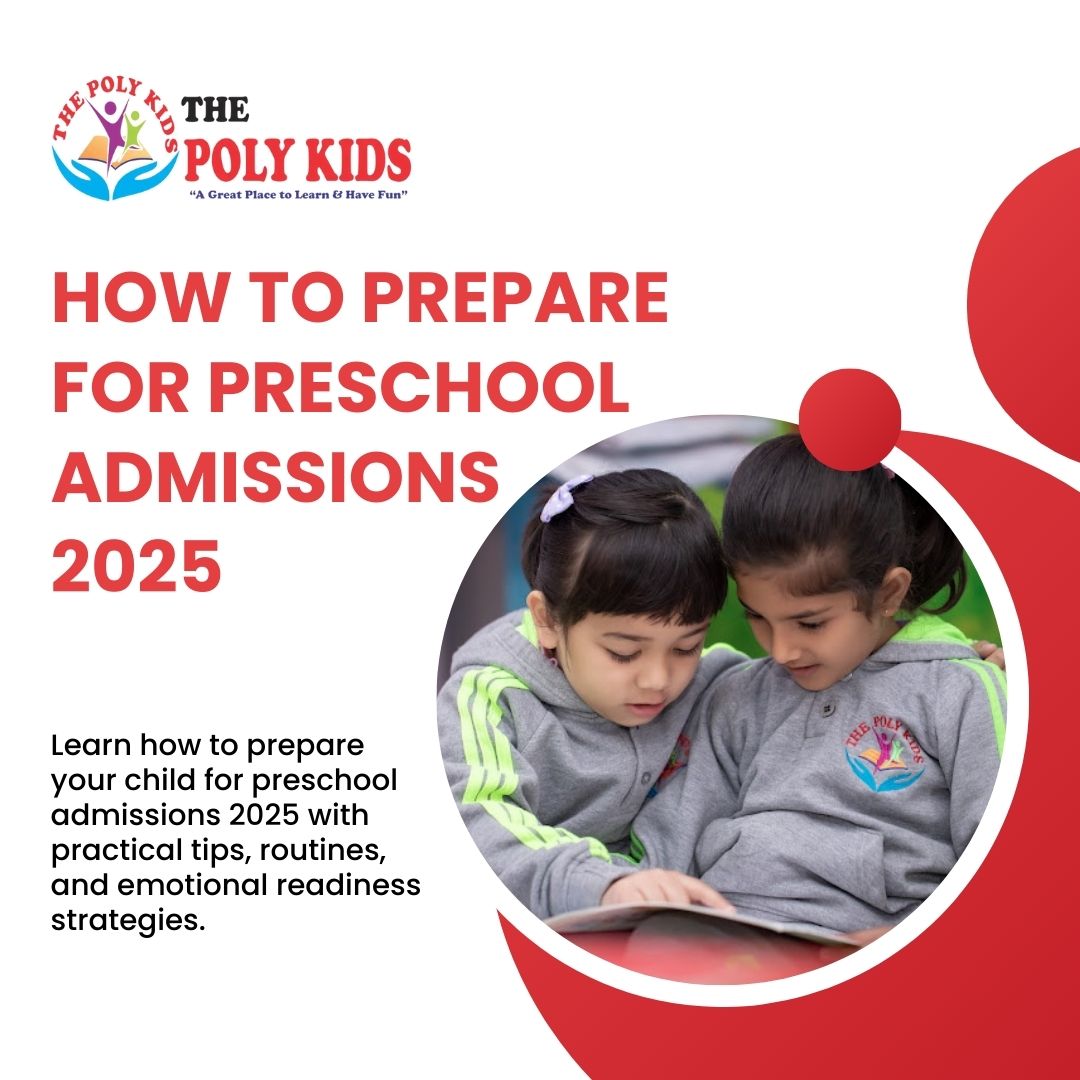 How to Prepare for Preschool Admissions 2025