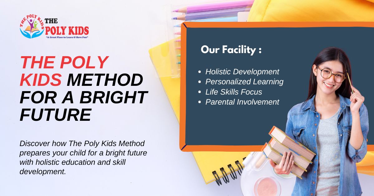 The Poly Kids Method for a Bright Future